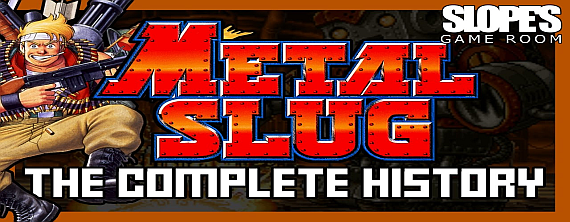 Metal Slug: The Complete History | AUSRETROGAMER