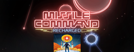 Missile Command: Recharged - It's a Blast | AUSRETROGAMER